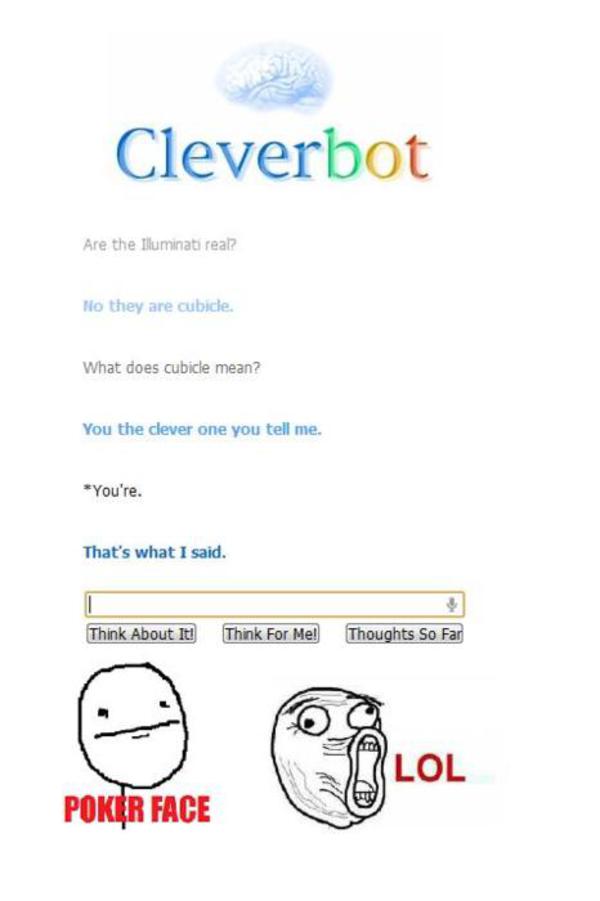 [Image - 139910] | Cleverbot | Know Your Meme