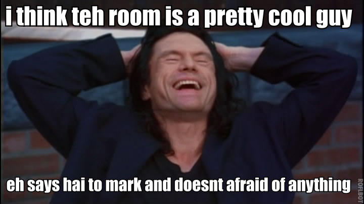 pretty cool wiseau | Pretty Cool Guy | Know Your Meme