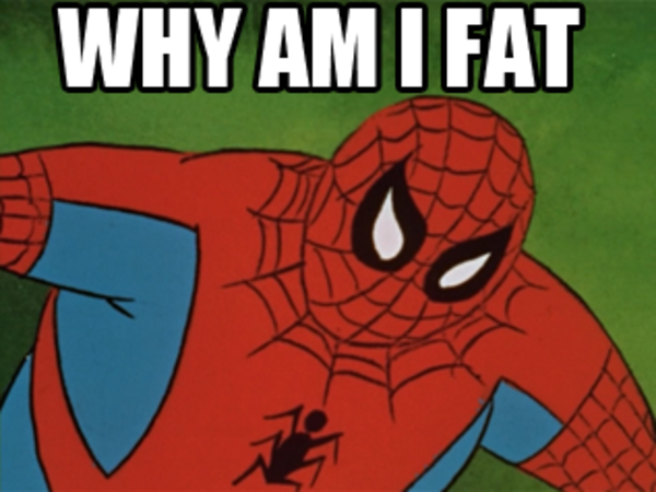 Why am I fat | 60's Spider-Man | Know Your Meme