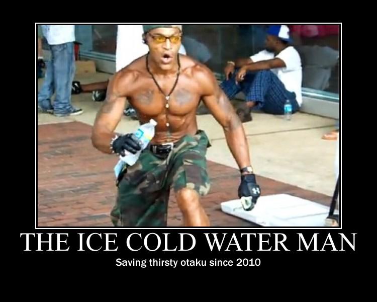 [Image - 157017] | Ice Cold Water Man at Otakon 2011 | Know Your Meme