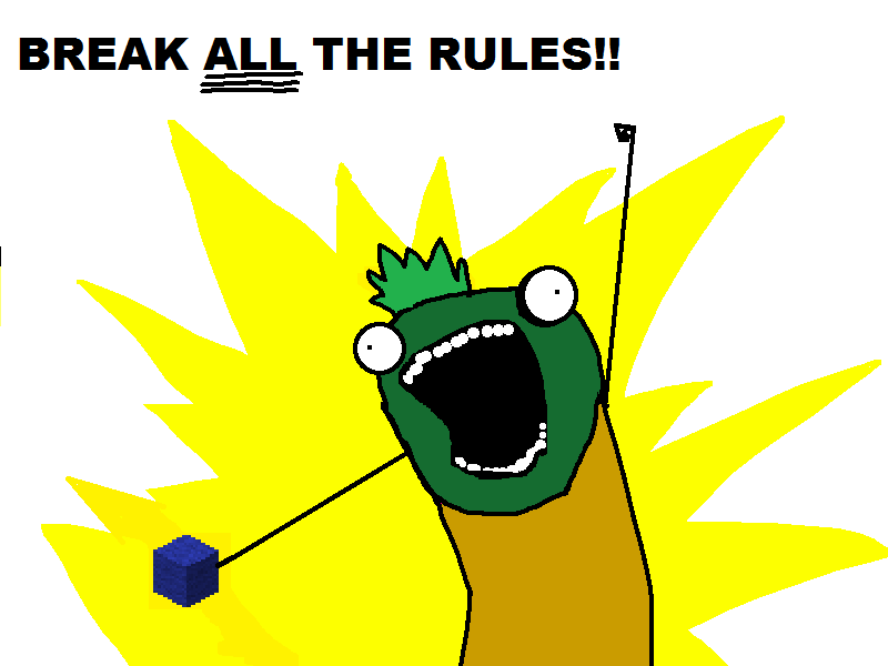 [Image - 162883] | You broke the Rules!!! | Know Your Meme