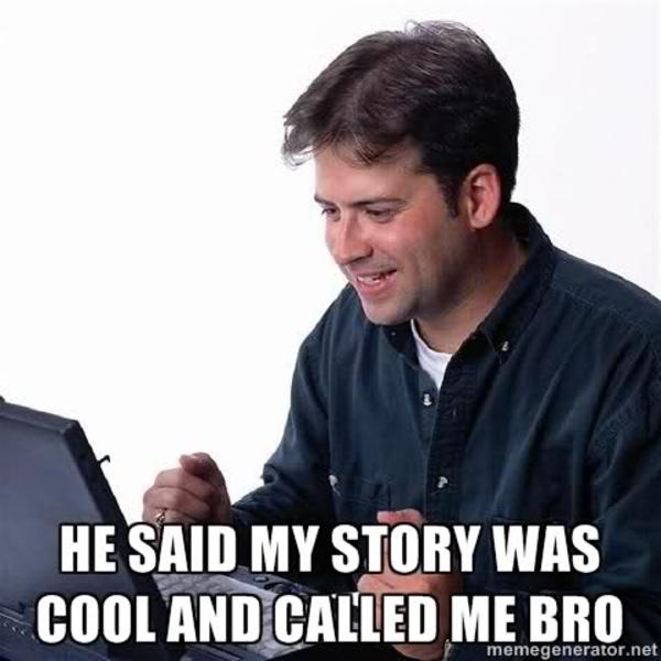 [Image - 163958] | Cool Story, Bro | Know Your Meme