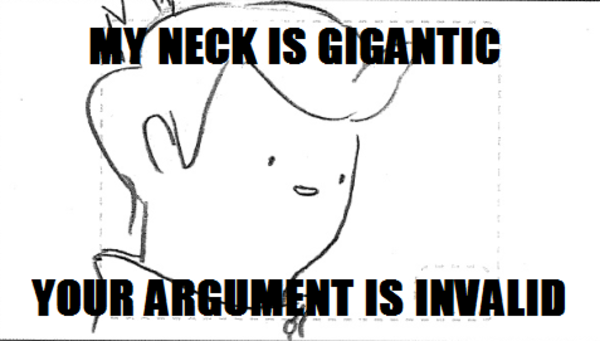 [Image - 172611] | Your Argument Is Invalid | Know Your Meme