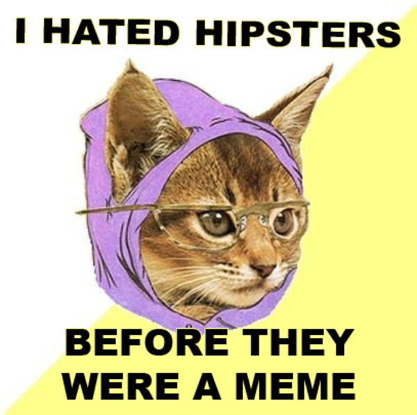 [Image - 188912] | Hipster Kitty | Know Your Meme