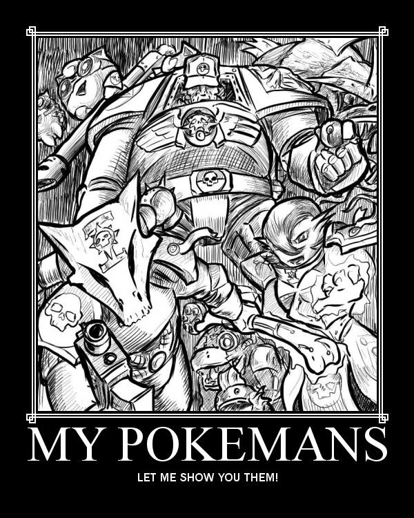 [Image - 192917] | Let Me Show You My Pokemans | Know Your Meme