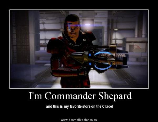 [Image - 193300] | I'm Commander Shepard | Know Your Meme