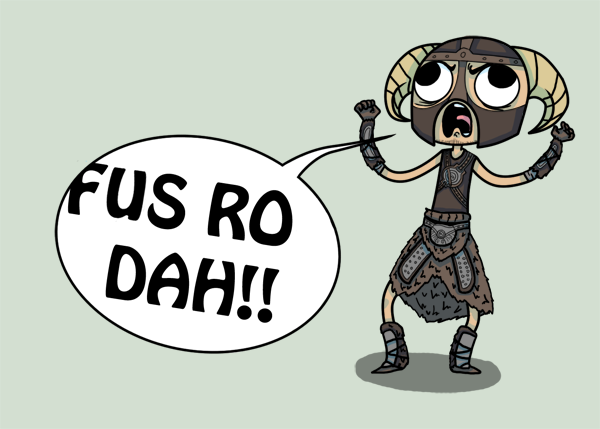 [Image - 199908] | Fus Ro Dah | Know Your Meme