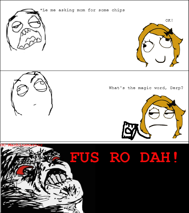 [Image - 199914] | Fus Ro Dah | Know Your Meme