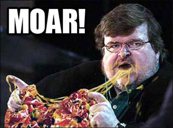 [Image - 208132] | MOAR | Know Your Meme