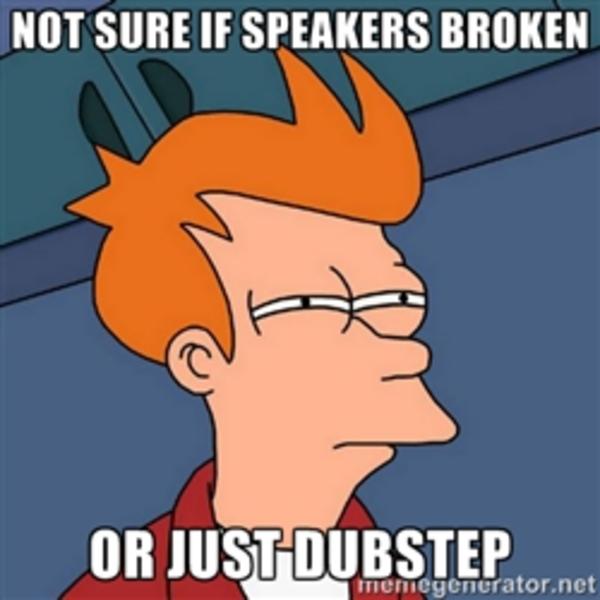 [Image - 209690] | Dubstep | Know Your Meme