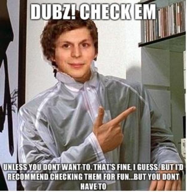 [Image - 218836] | Dubs Guy / “Check ’Em” | Know Your Meme
