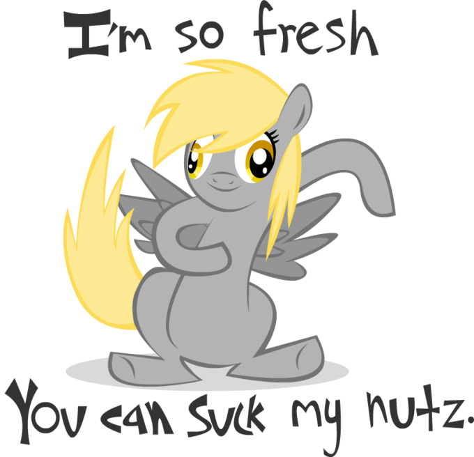 [Image - 221804] | I'm So Fresh You Can Suck My Nuts | Know Your Meme