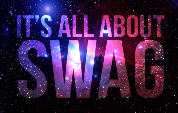 [Image - 238133] | Swag | Know Your Meme