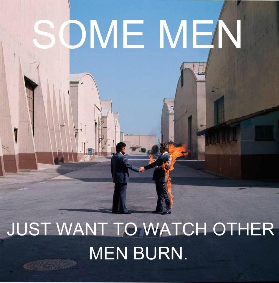 [Image - 249328] | Some Men Just Want to Watch the World Burn | Know ...