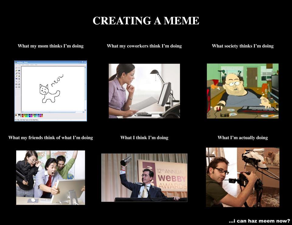 [Image - 251429] | What People Think I Do / What I Really Do | Know ...