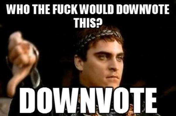 [Image - 254513] | Downvoting Roman / Commodus Thumbsdown | Know Your Meme