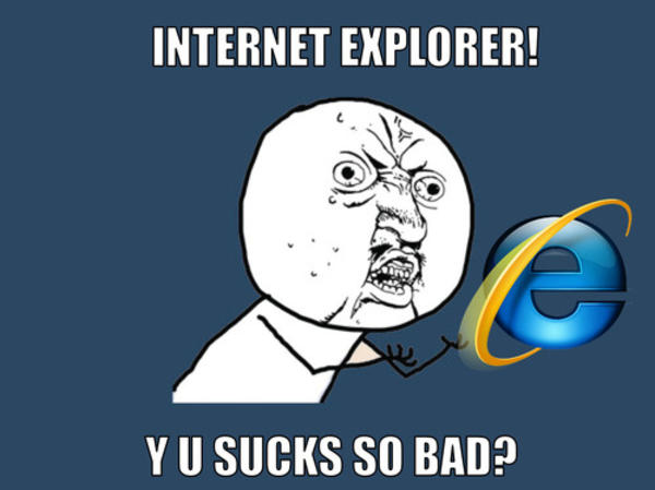 [Image - 268827] | Internet Explorer | Know Your Meme