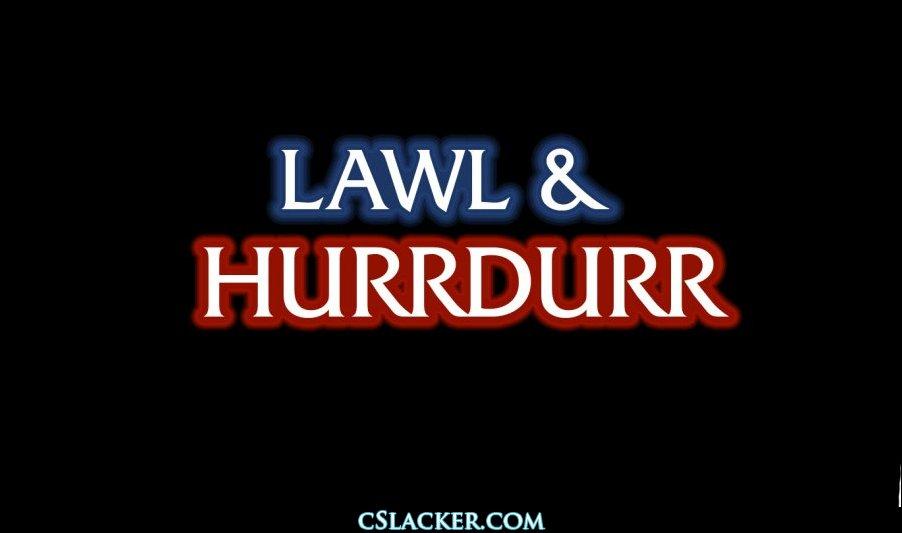 [Image - 270692] | Hurr Durr | Know Your Meme