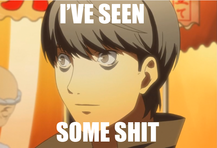 [Image - 271041] | I've Seen Some Shit | Know Your Meme