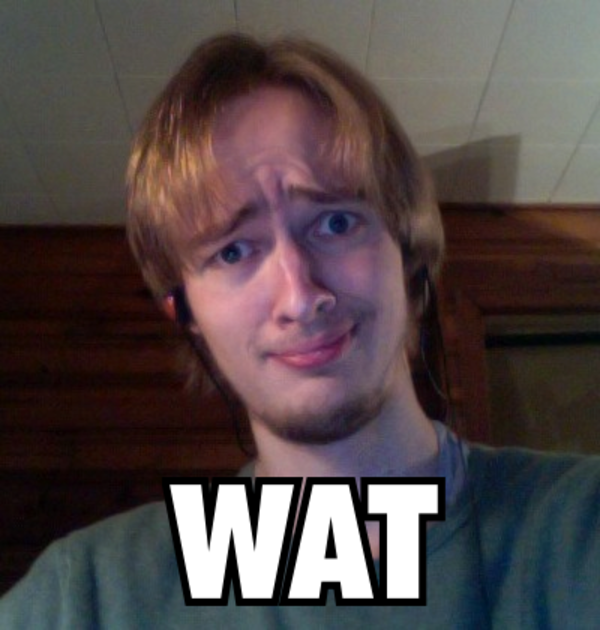 [Image - 280930] | Wat | Know Your Meme
