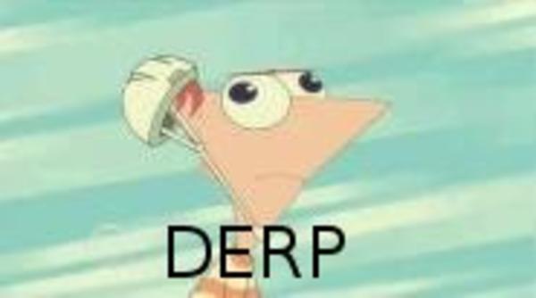PhineasDerp | Derp | Know Your Meme