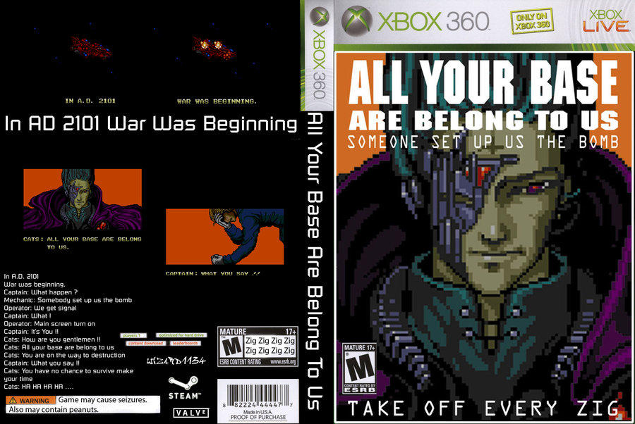 [Image - 299718] | All Your Base Are Belong to Us | Know Your Meme