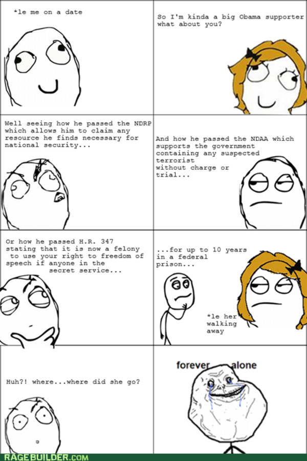 Me on a date with an Obama supporter | Rage Comics | Know Your Meme