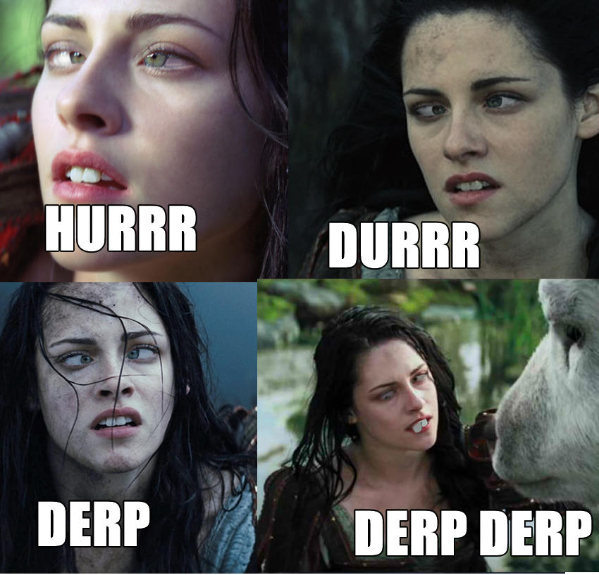 kristen stewart hurr durr derp | Hurr Durr | Know Your Meme