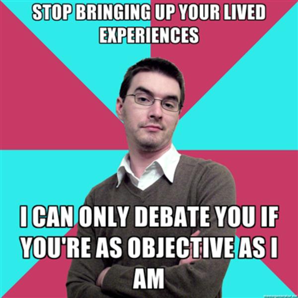 [Image - 338047] | Privilege Denying Dude | Know Your Meme