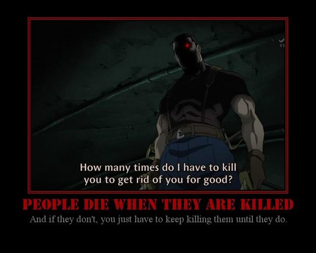 [Image - 342796] | People Die If They Are Killed | Know Your Meme