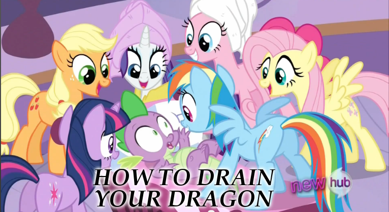 How to Drain Your Dragon | My Little Pony: Friendship is Magic | Know ...