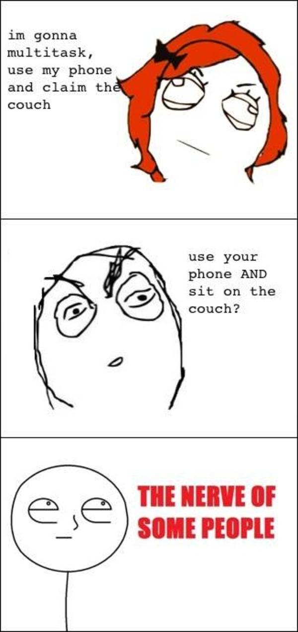 [Image - 361575] | The Nerve Of Some People | Know Your Meme