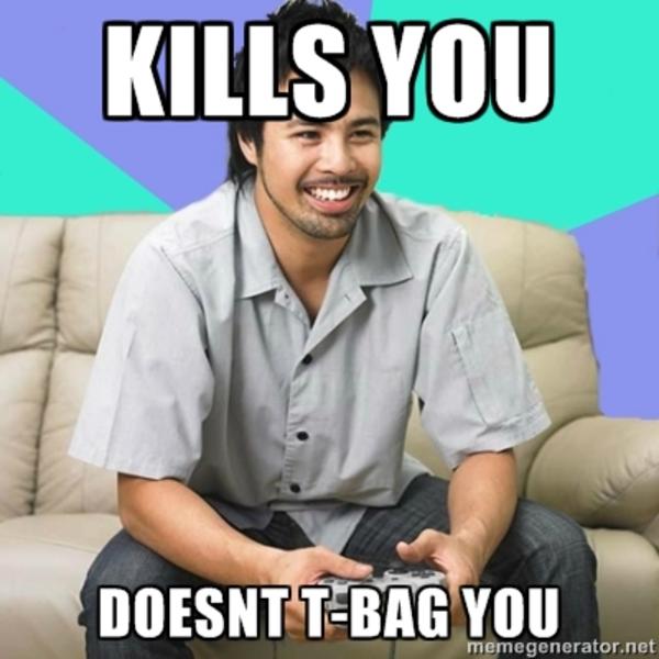 No t-bags | Nice Gamer Gary | Know Your Meme