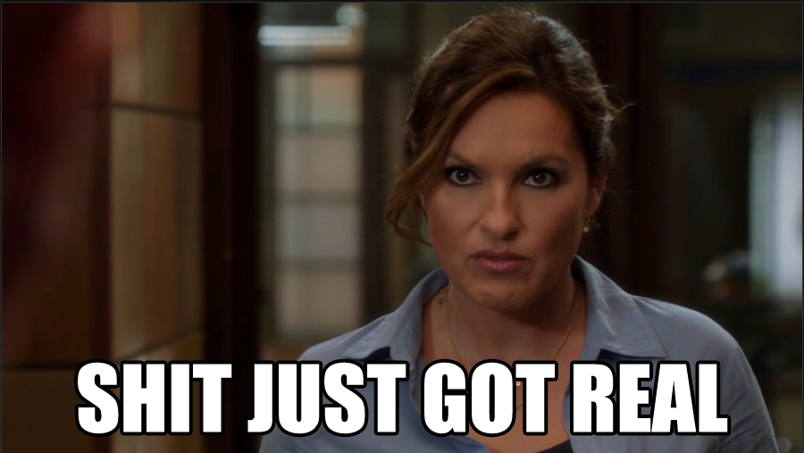 [Image - 367871] | Shit Just Got Real | Know Your Meme