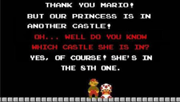 [Image - 375642] | But Our Princess is in Another Castle! | Know Your Meme