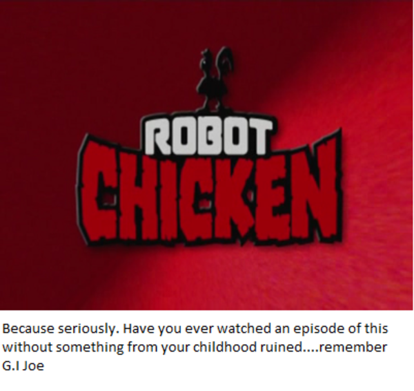 [Image - 412269] | Robot Chicken | Know Your Meme