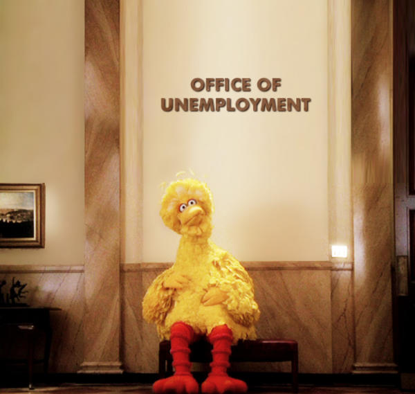Big Bird Office of Unemployment | Fired Big Bird / Mitt Romney Hates ...