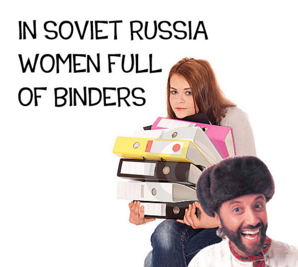 [Image - 419550] | Binders Full of Women | Know Your Meme