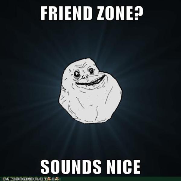 [Image - 423690] | Friend Zone | Know Your Meme