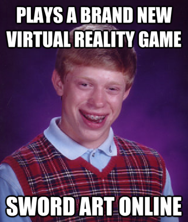 [Image - 428113] | Bad Luck Brian | Know Your Meme
