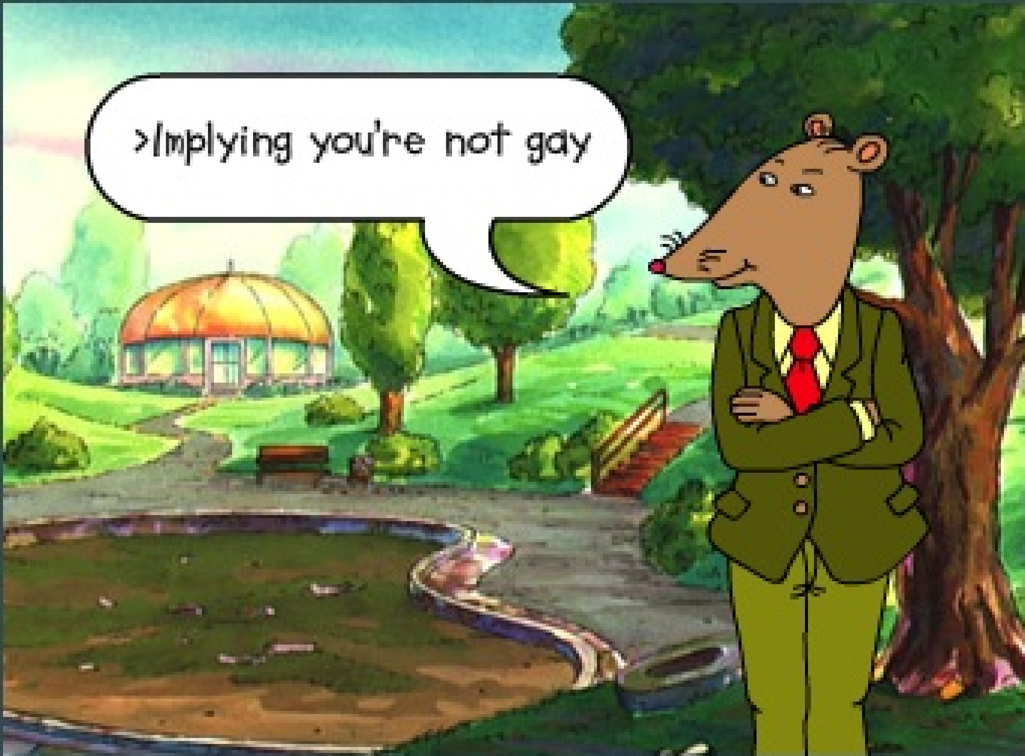>implying you're not gay | >Implying (Implying Implications) | Know ...