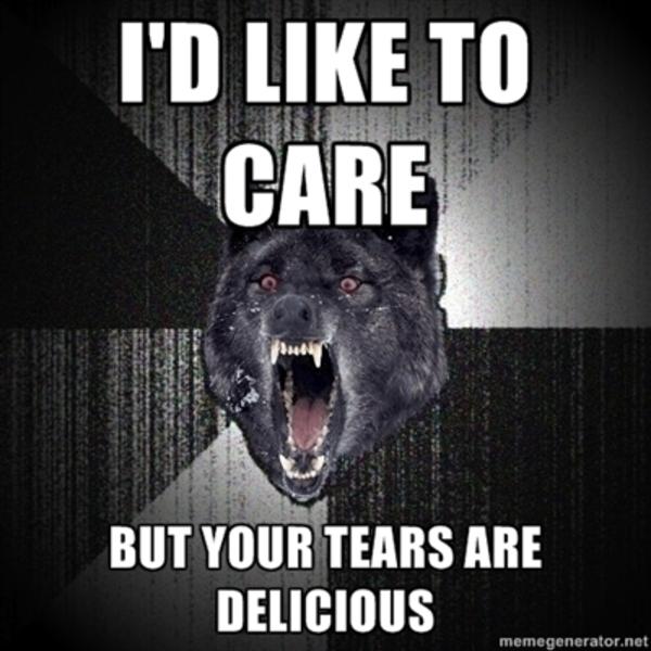 [Image - 456942] | Your Tears are Delicious | Know Your Meme