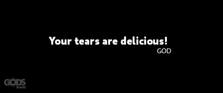 [Image - 456951] | Your Tears are Delicious | Know Your Meme