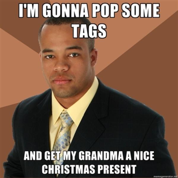 Pop Some Tags | Successful Black Man | Know Your Meme