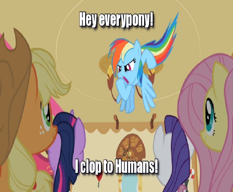 Hey everypony! I clop to Humans! | My Little Pony: Friendship is Magic ...