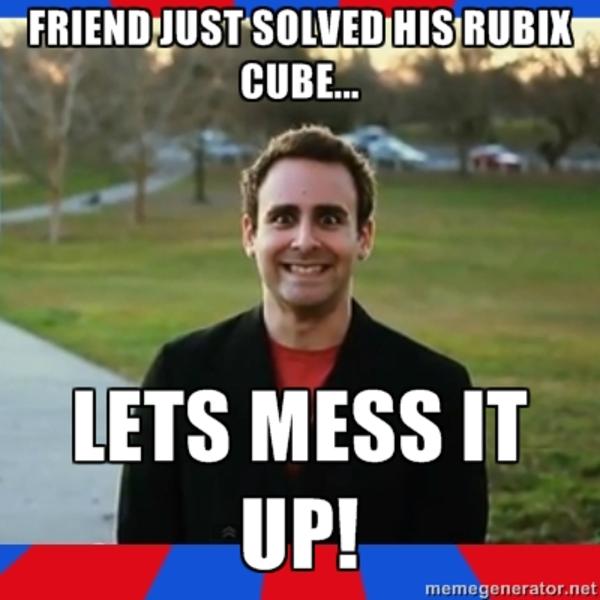 Lets mess it up! | Let's Mess It Up! | Know Your Meme