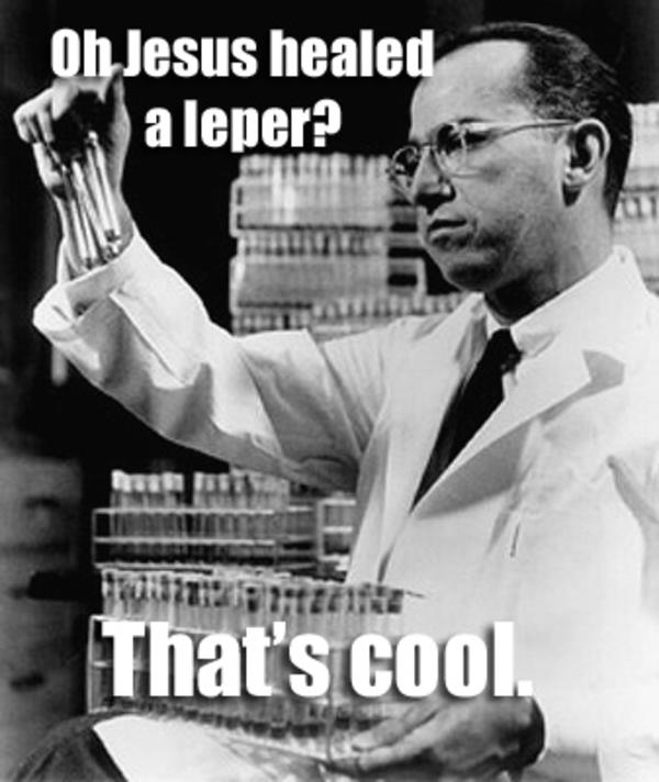 oh Jesus healed a leper | LOL Jesus | Know Your Meme