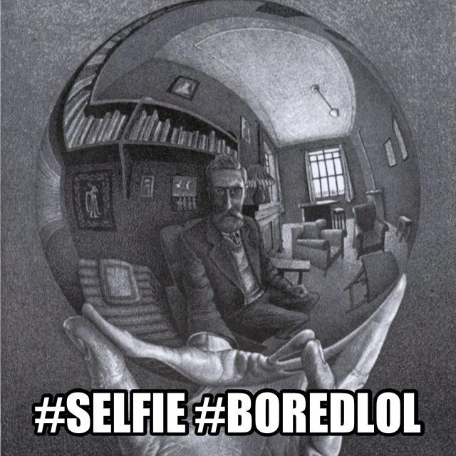 MC ESCHER #SELFIE | Selfie | Know Your Meme