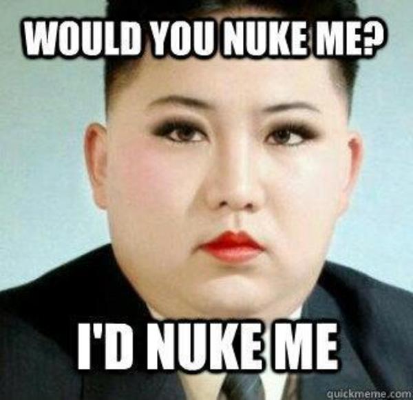 Nuke Me | Kim Jong-un | Know Your Meme