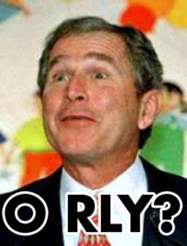 [Image - 532407] | George W. Bush | Know Your Meme